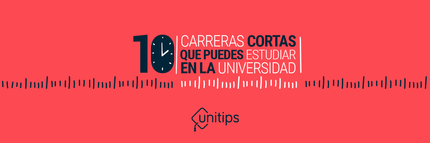 10 carreras cortas que puedes estudiar en poco tiempo